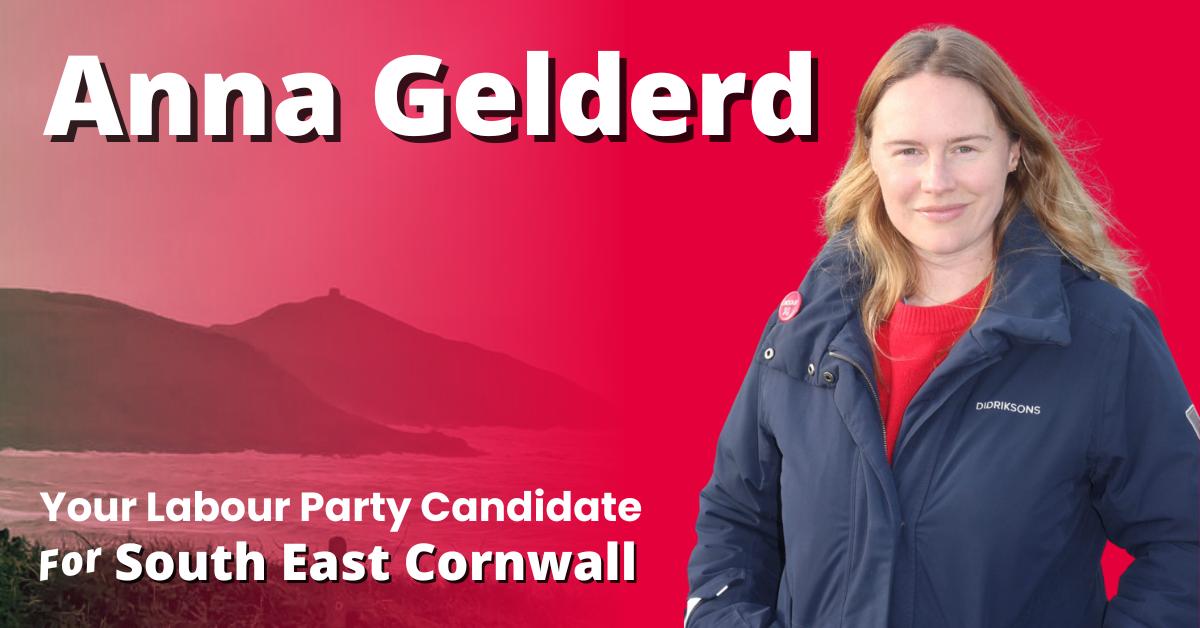 Anna Gelderd MP - South East Cornwall Labour Party